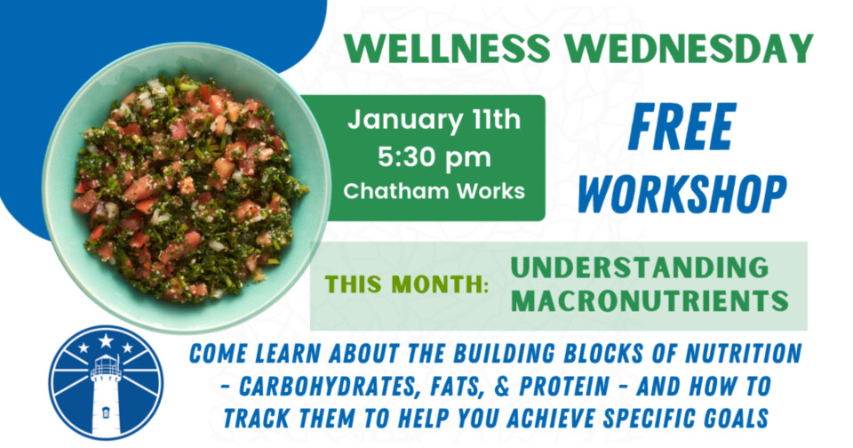 Chatham Works | Free Nutrition Workshop 1/11/23: Understanding…